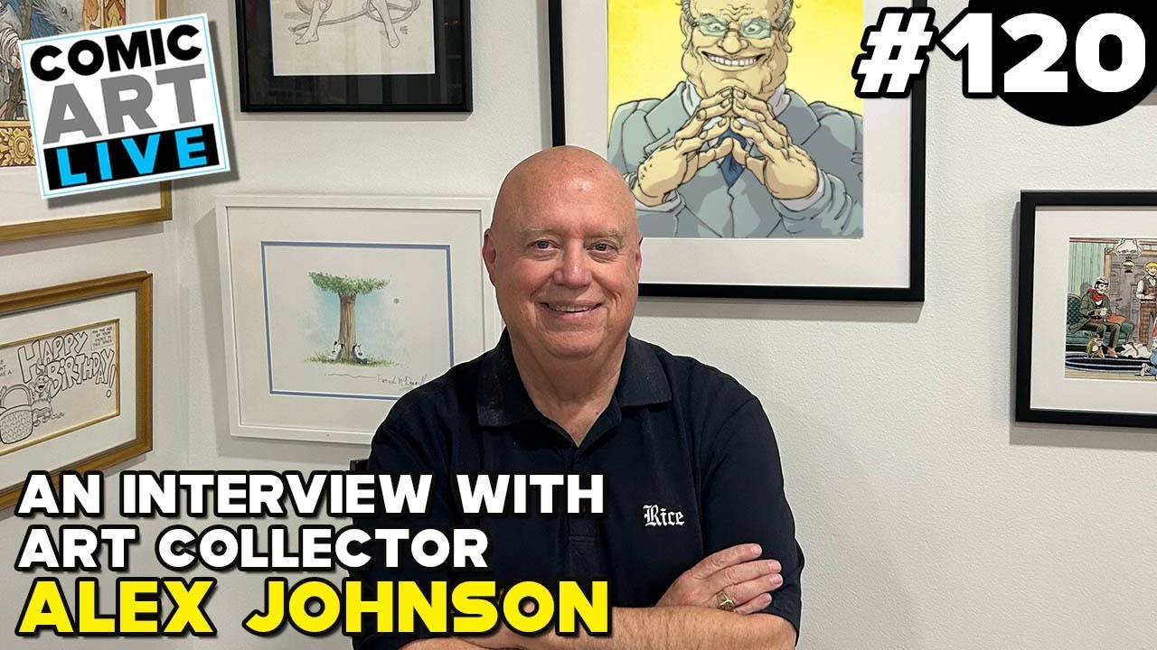Comic Art LIVE: Episode #120 - Interview with CAF Collector Alex ...