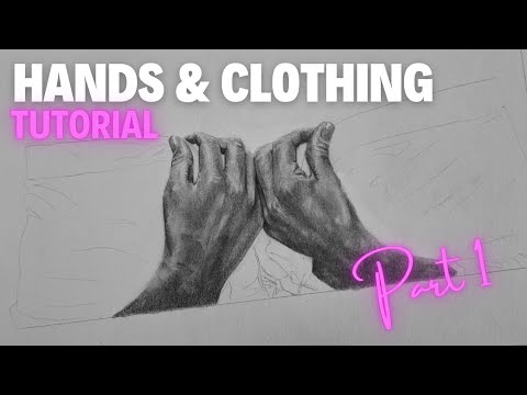 How to Draw Hands || The First Layer || Part 1 || Hands & Clothing ...