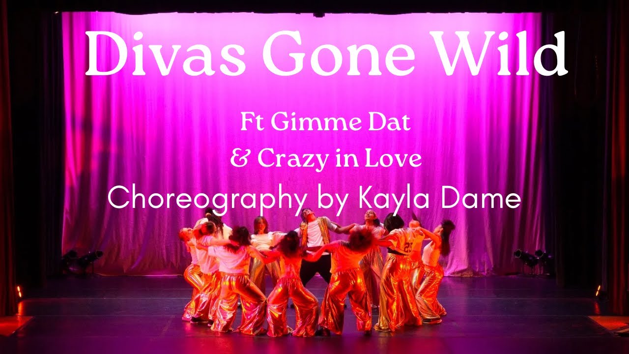 Divas Gone Wild Full Dance ft. Crazy in Love - YouTube