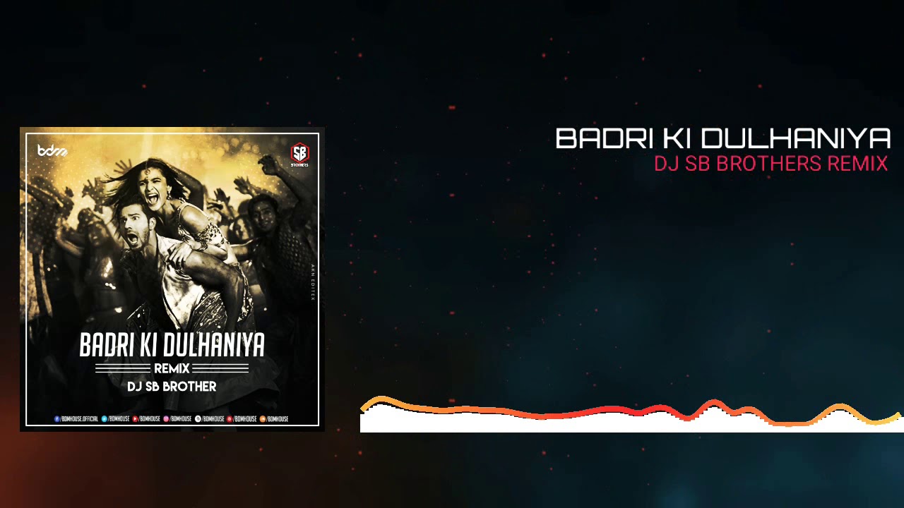 BADRI KI DULHANIYA (REMIX) - DJ SB BROTHERS || HOLI SPECIAL SONG - YouTube