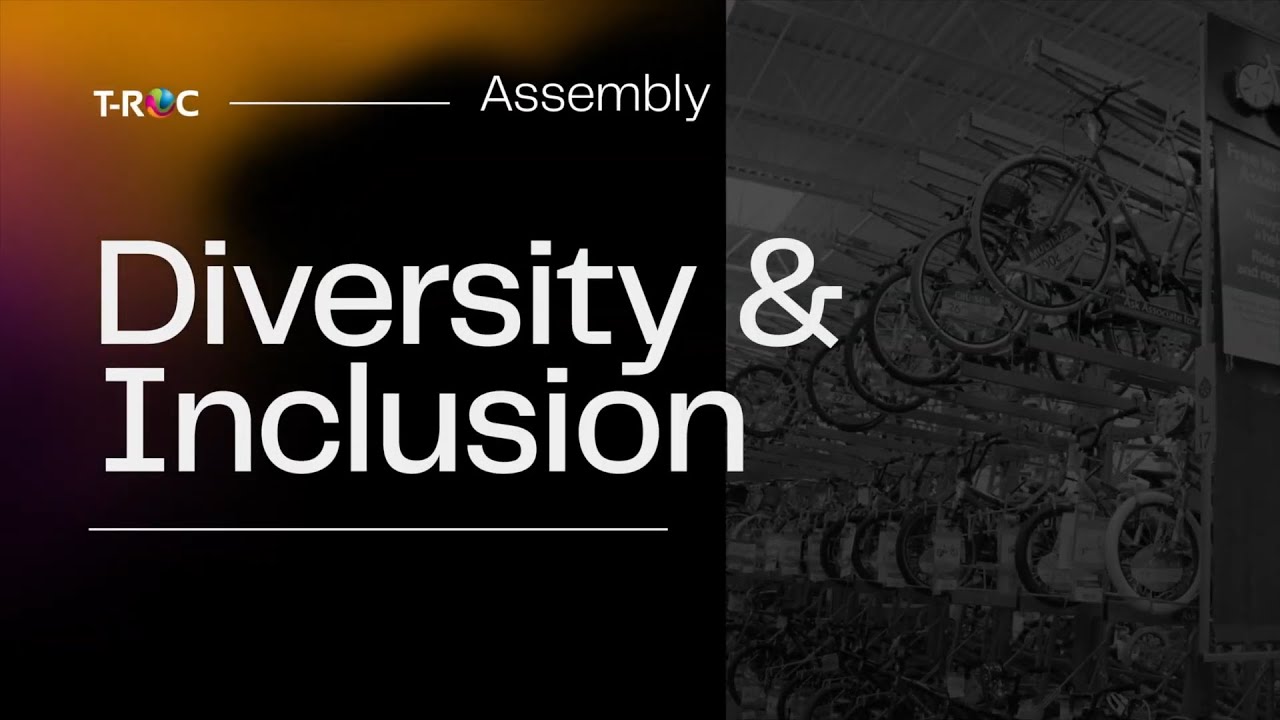 T-ROC Assembly: Diversity & Inclusion - YouTube