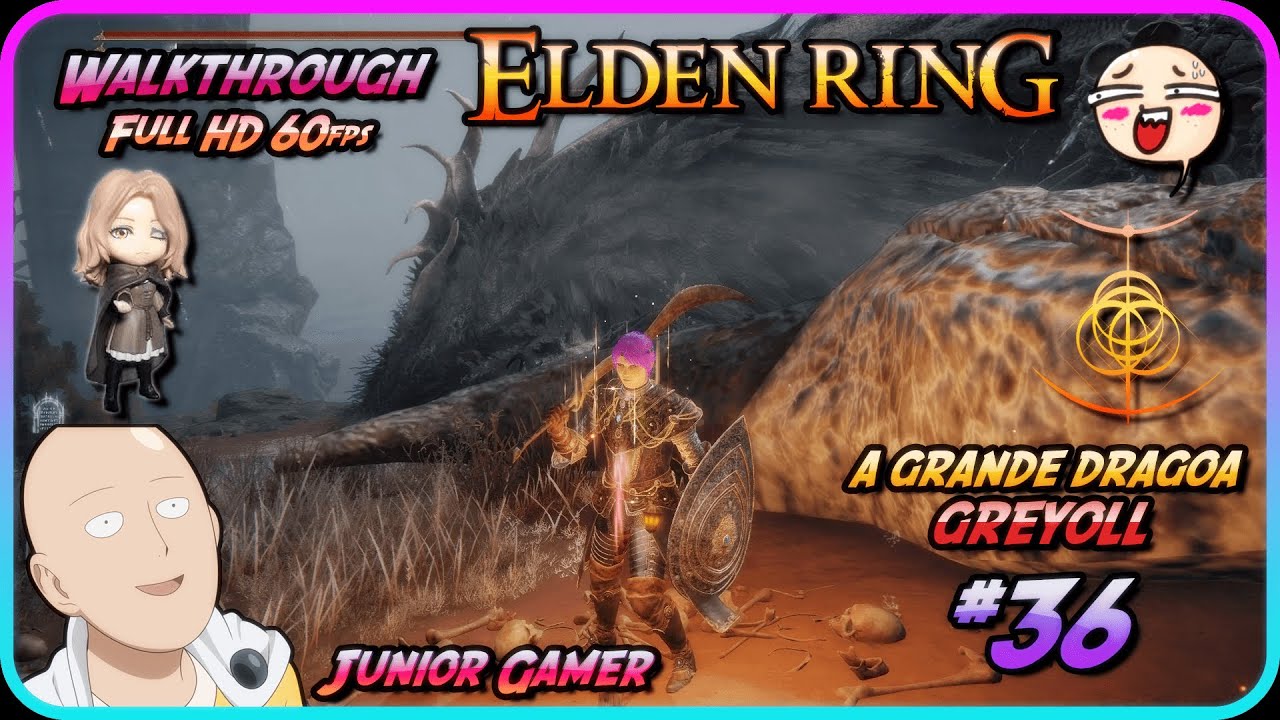 ELDEN RING #36 - A Grande DRAGOA, GREYOLL - PT-BR [Walkthrough Full HD ...