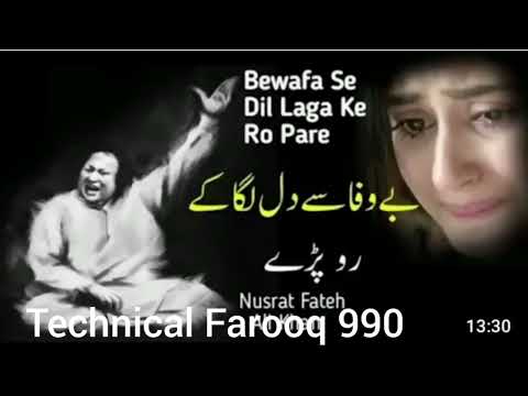 Bewafa se dil laga ka roo pare. Nusrat Fateh Ali Khan.