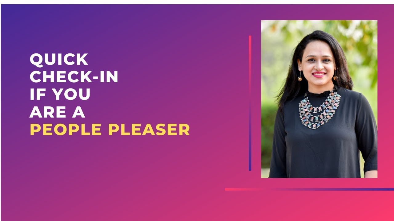 Check-in if you are a People Pleaser Personality | Find out by asking ...