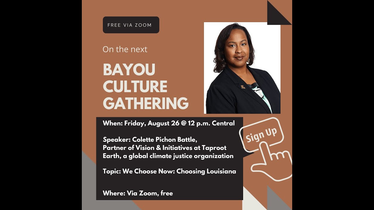 Bayou Culture Gathering August 26, 2022, Colette Pichon Battle. We ...