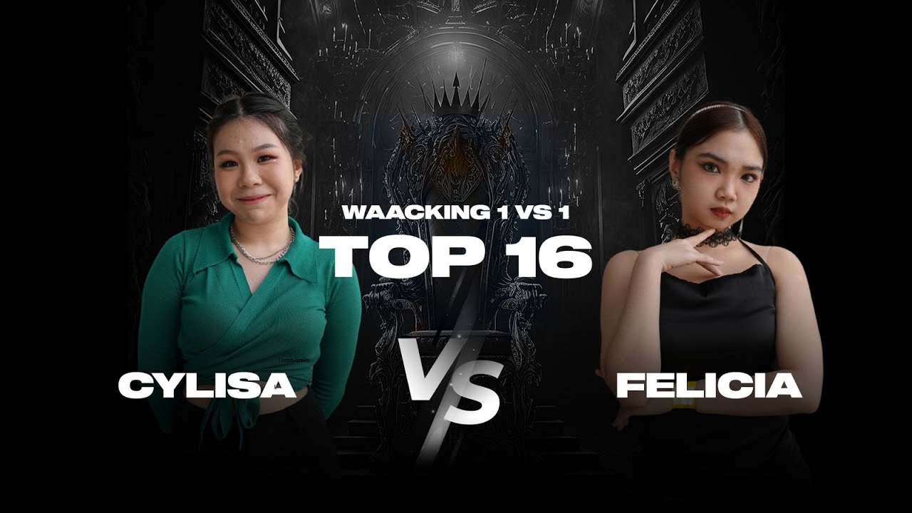 WAACKING 1V1 BATTLE TOP 16 | FELICIA VS CYLISA - YouTube