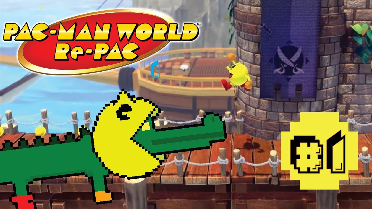 Pac-Man World Re-Pac - Playthrough (Pirate Ship Area) - The Pac Is Back ...