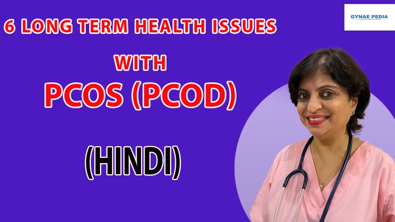 PCOS/PCOD: 6 Longterm Health Problems in 4 minutes | Hindi | Dr Neera ...