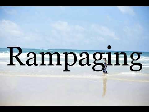 How To Pronounce Rampaging🌈🌈🌈🌈🌈🌈Pronunciation Of Rampaging - YouTube