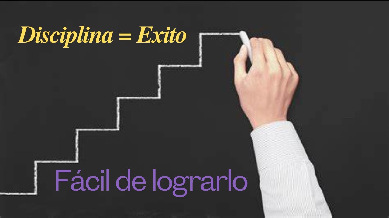 La Disciplina: La Clave para Alcanzar tus Sueños y Metas | Motivación y ...