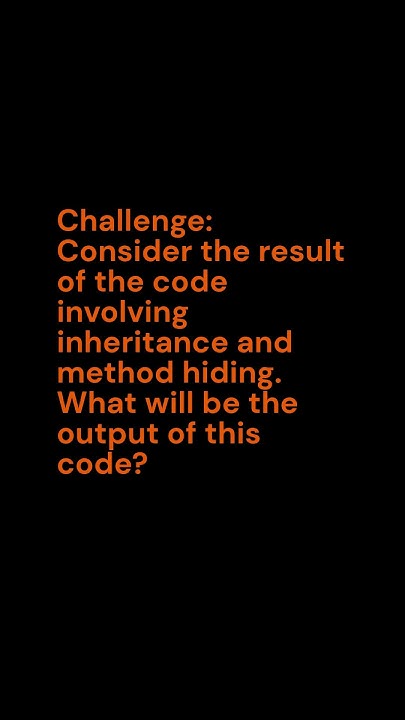 Java Challenge Day 8: Method Hiding in Inheritance! 🔥 Can You Solve ...