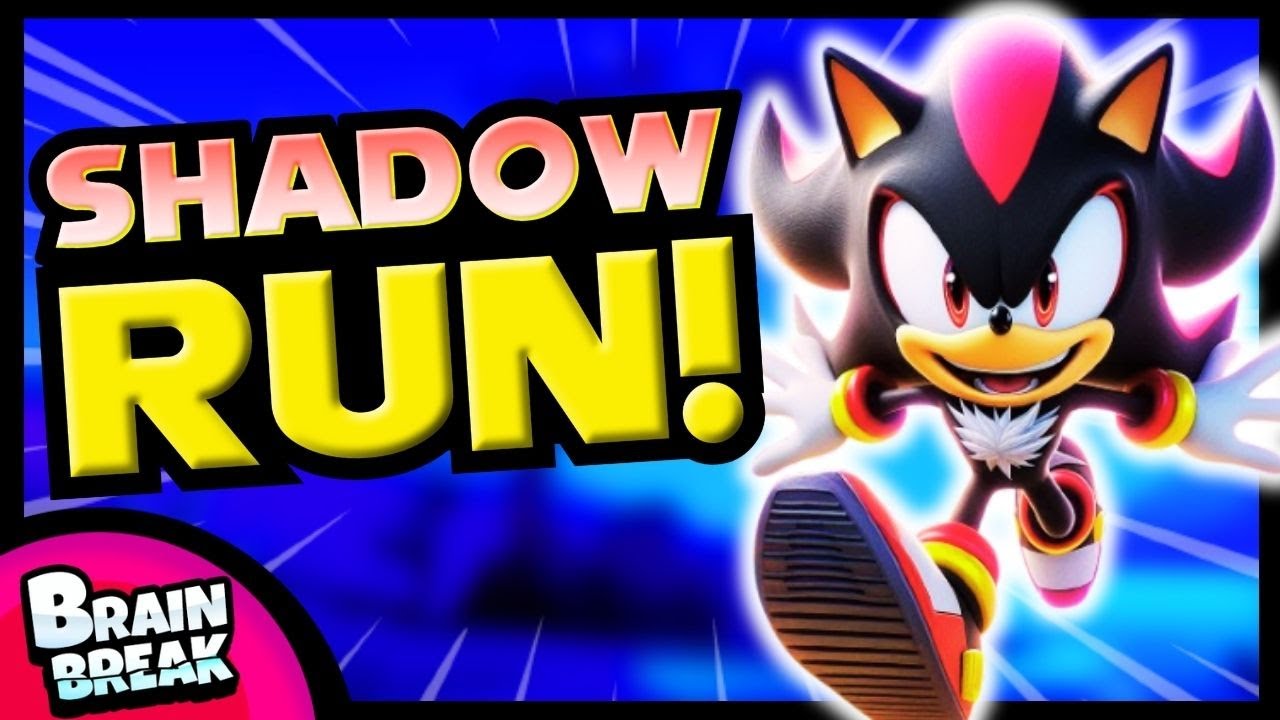 🔵 Shadow The Hedgehog Run! 🔵 Brain Break 🔵 Just Dance 🔵 Brain Breaks ...