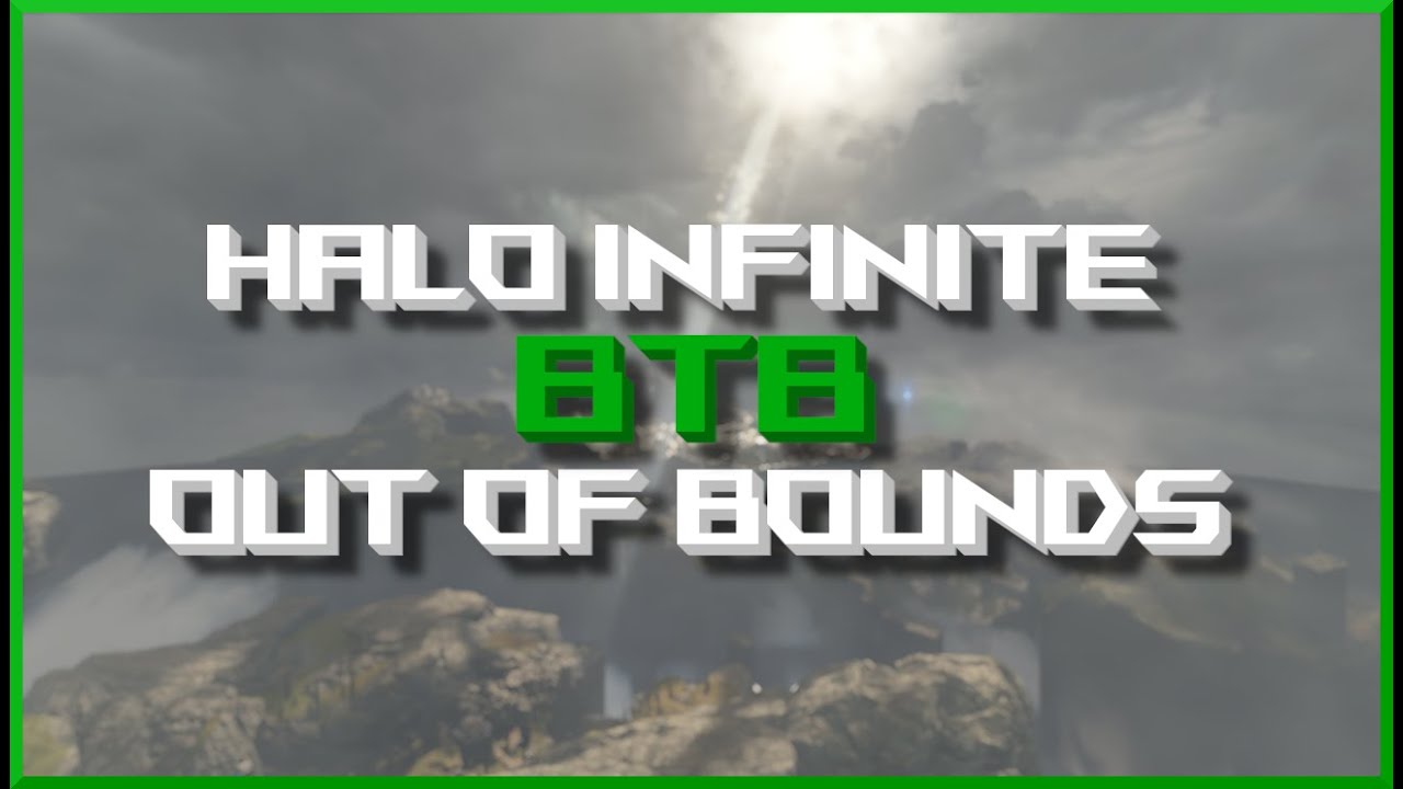 Halo Infinite Out Of Bounds On Every BTB Map - YouTube
