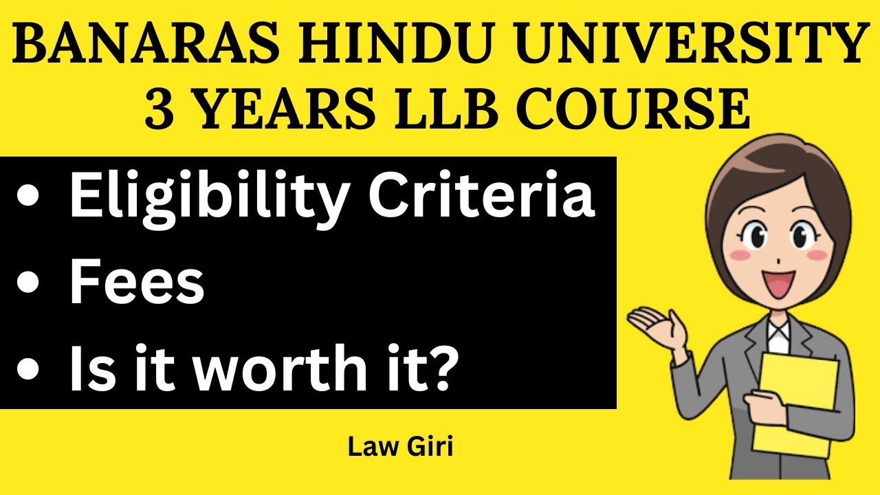 BHU 3 years LLB - Fees, Eligibility Criteria, How to get admission? Is ...