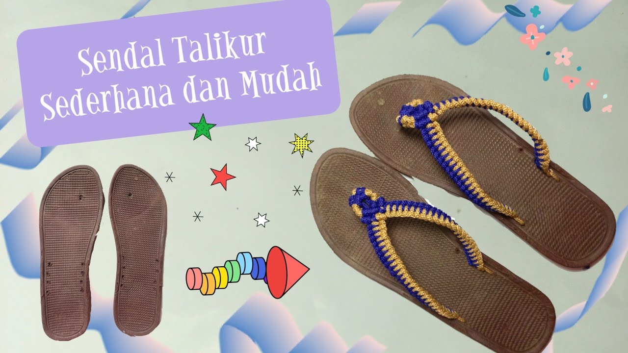 Tutorial Sendal Talikur Simple // How to Make Sandals from Macrame ...