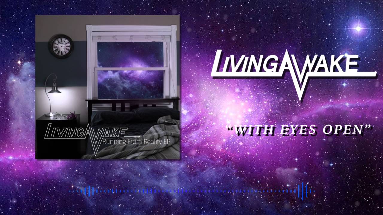 Living Awake - With Eyes Open - YouTube