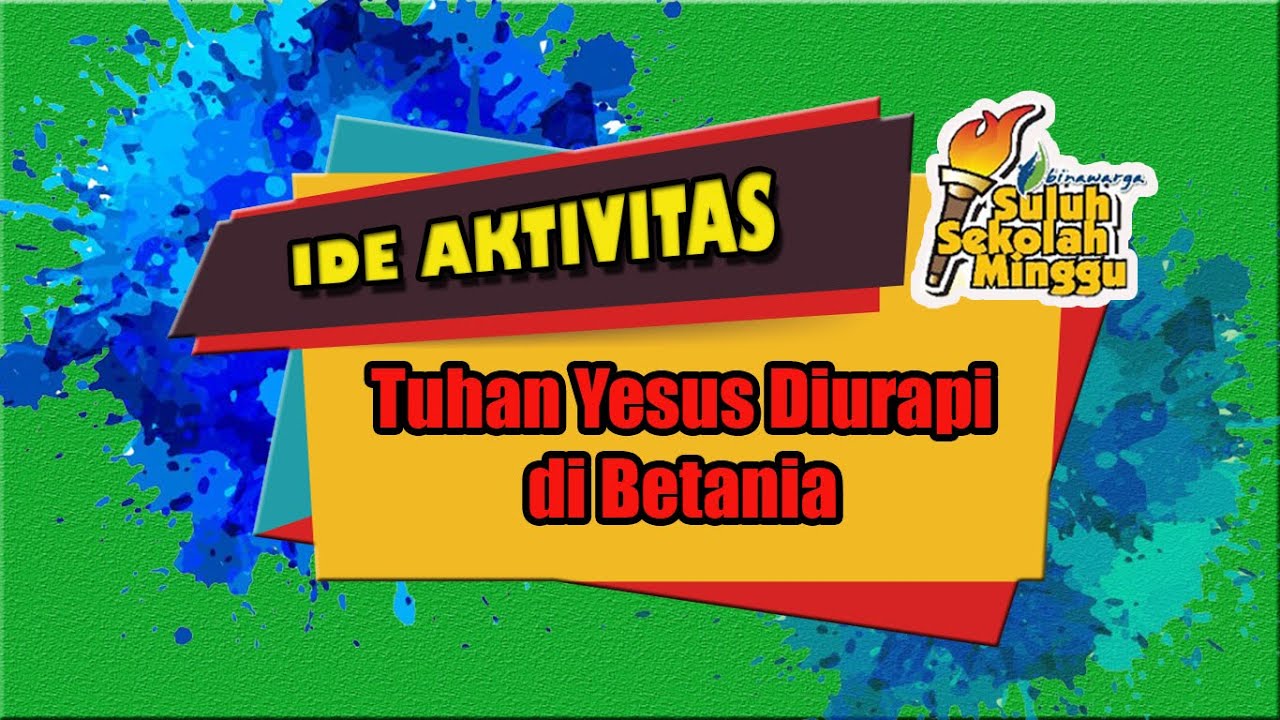 Ide Aktivitas ~ TUHAN YESUS DIURAPI DI BETANIA ~ - YouTube