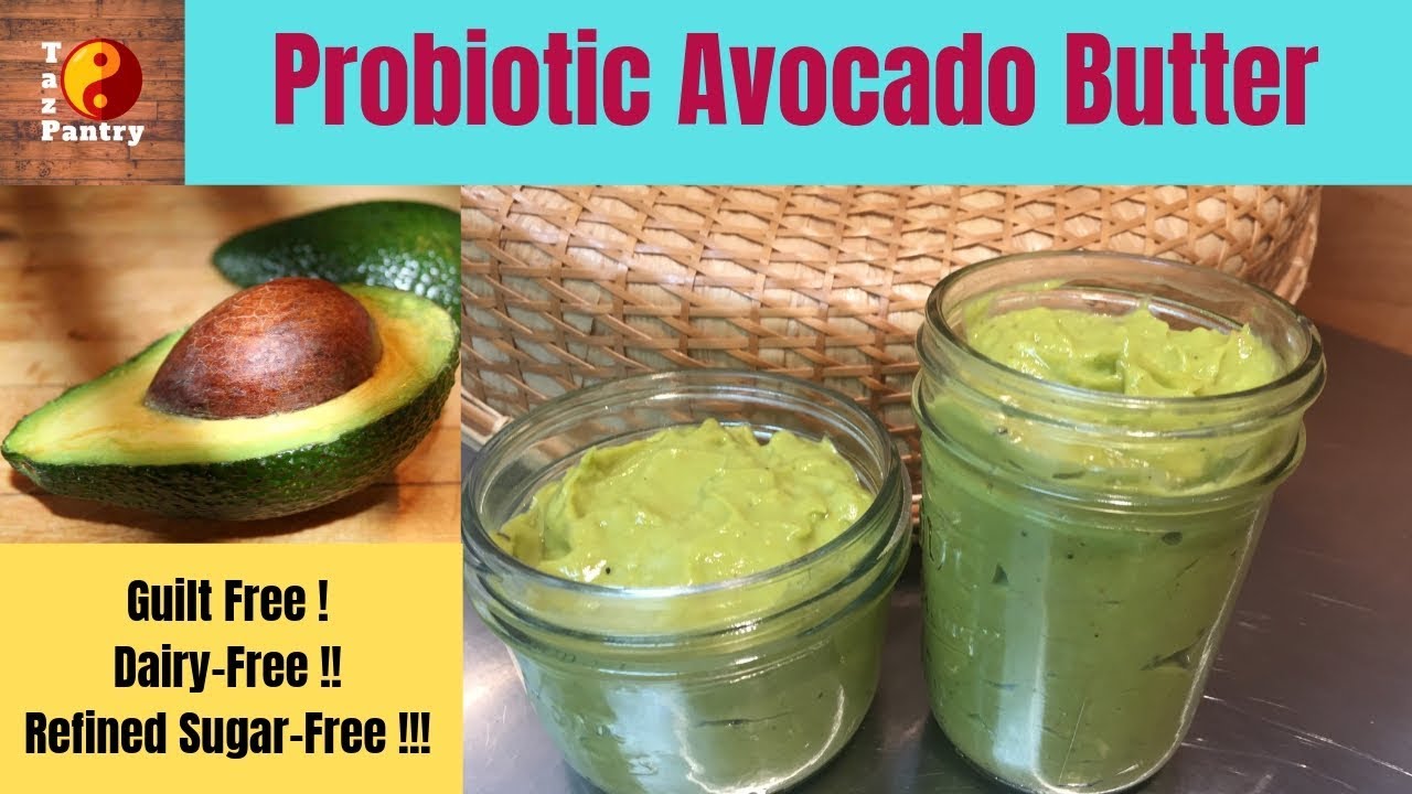 Probiotic Avocado Butter | Lacto Fermented Avocado Spread - YouTube