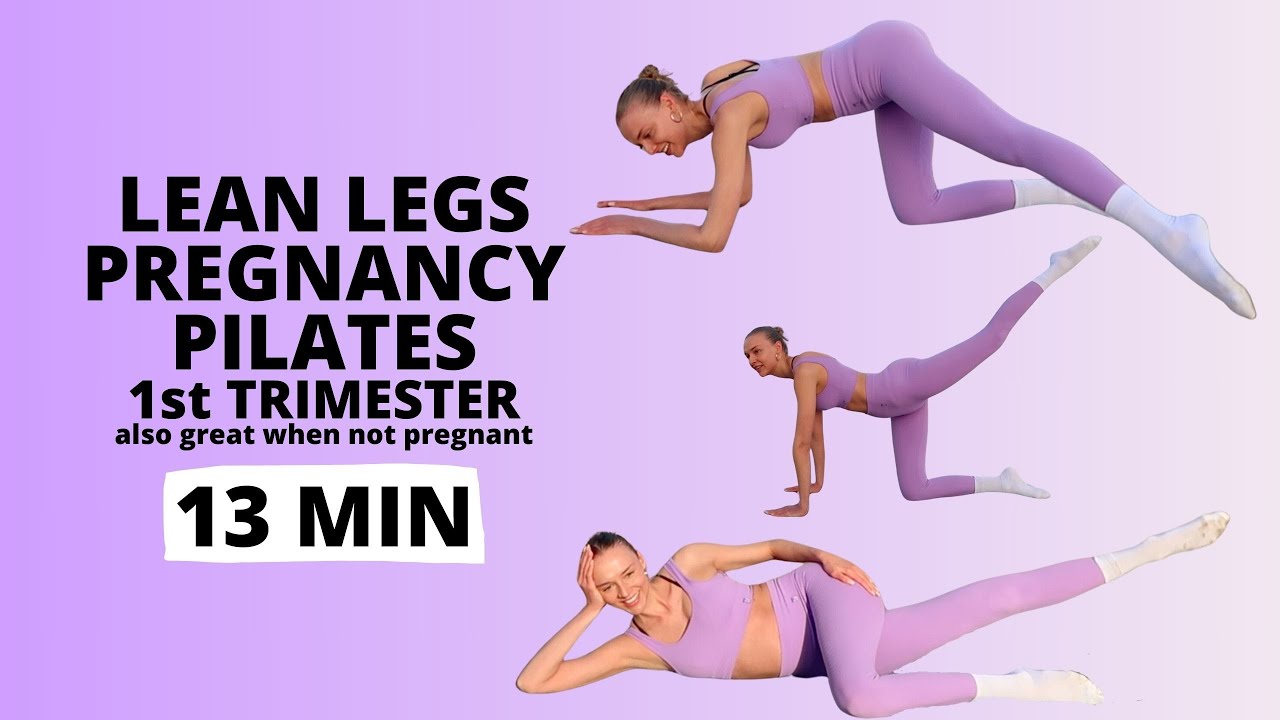 Lean Legs Pregnancy Pilates Prenatal 1st Trimester On Floor / Nina ...