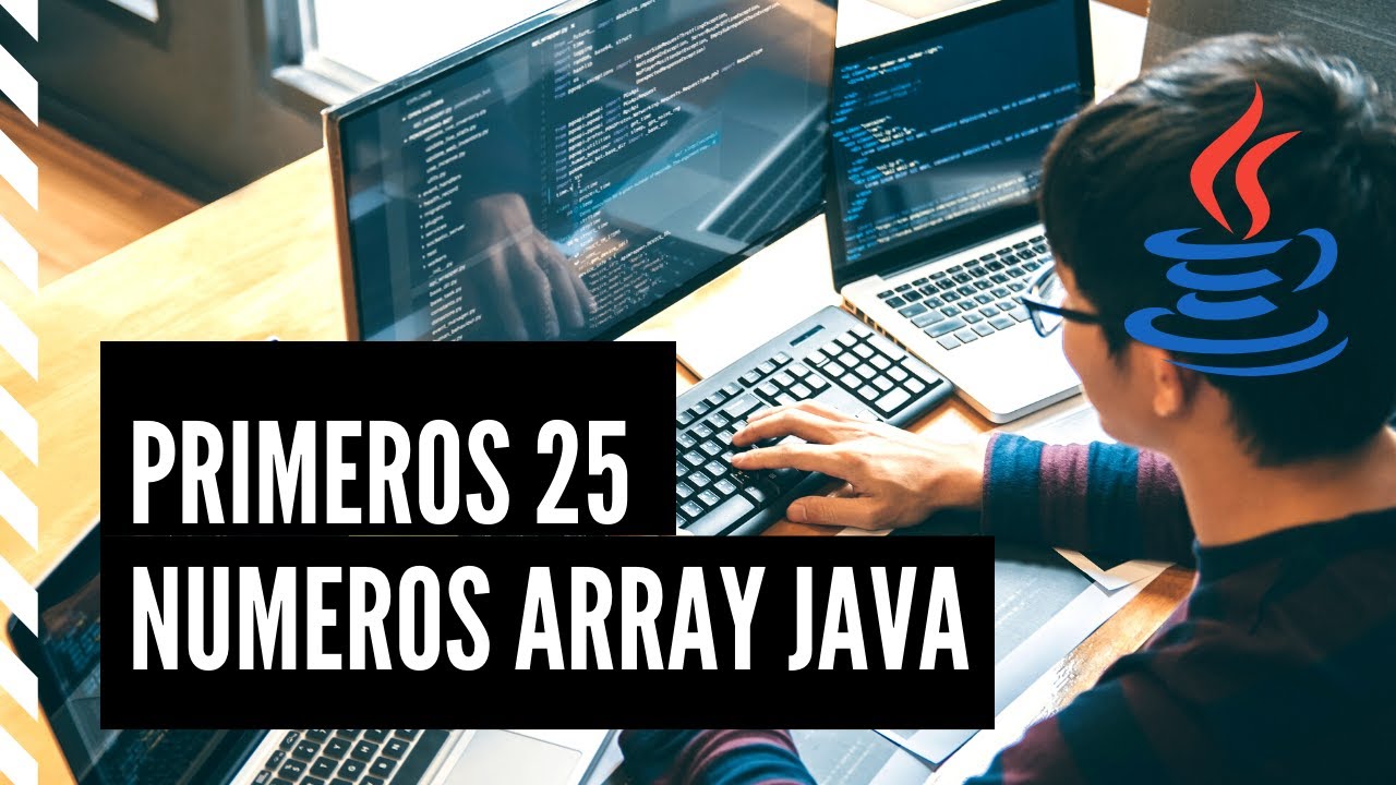 Primeros 25 Números Pares en un Array en JAVA - YouTube