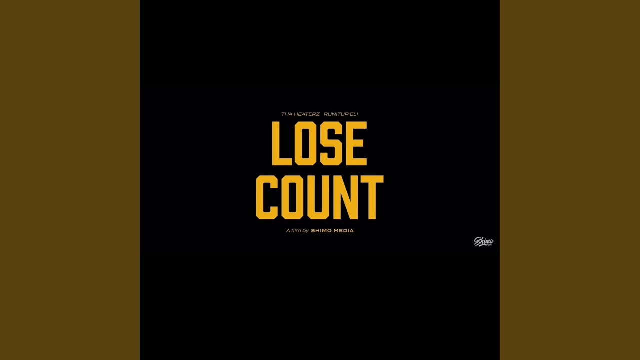 Lose Count (feat. Tha Heaterz) - YouTube Music