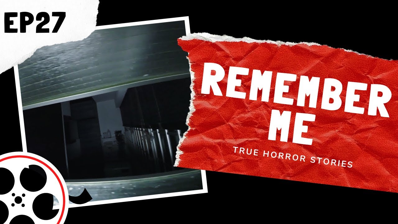 True Horror Stories - Remember Me (POV) - YouTube