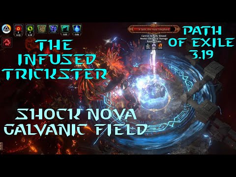 PoE 3.19 - The Infused Trickster - Shock Nova / Galvanic Field - YouTube