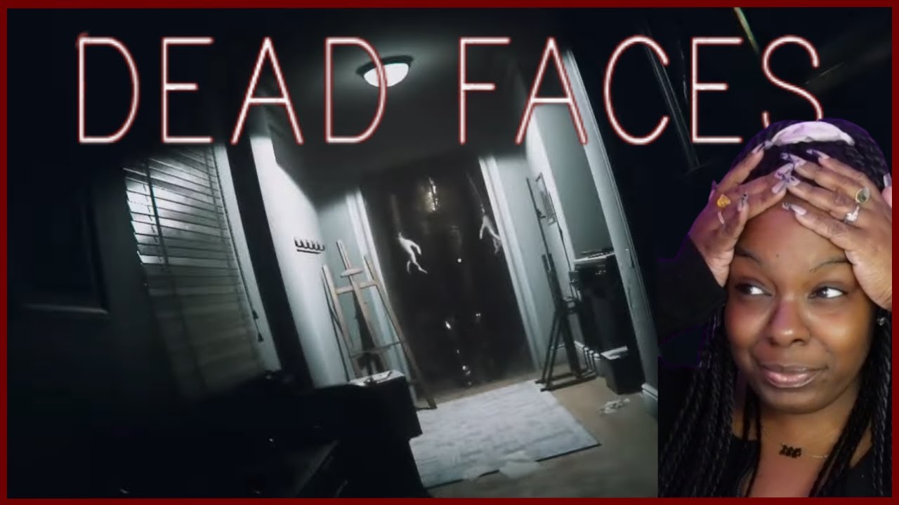 I Don't Want to Remember These Faces!!! | Dead Faces | Indie Horror ...