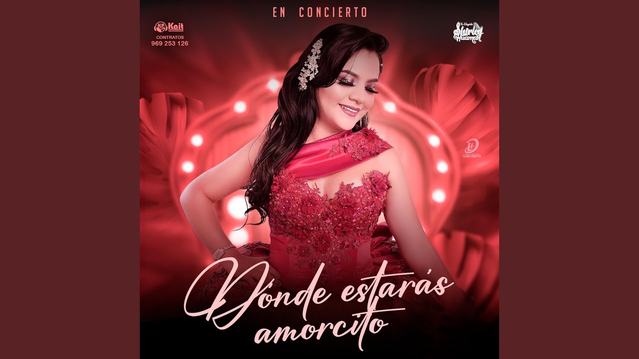 Dónde Estarás Amorcito - YouTube