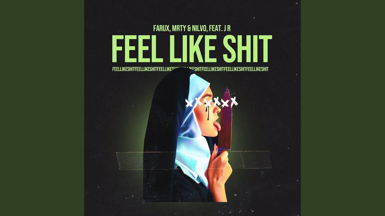Feel Like Shit - YouTube