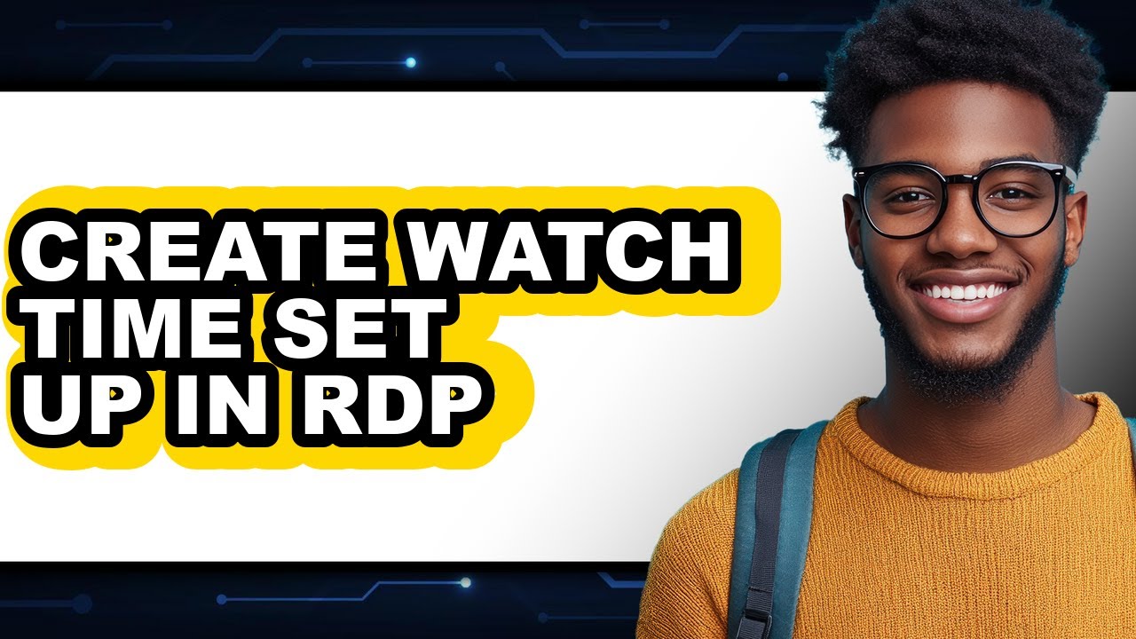 How to Create Watch Time Set Up in Rdp (only Way) - YouTube