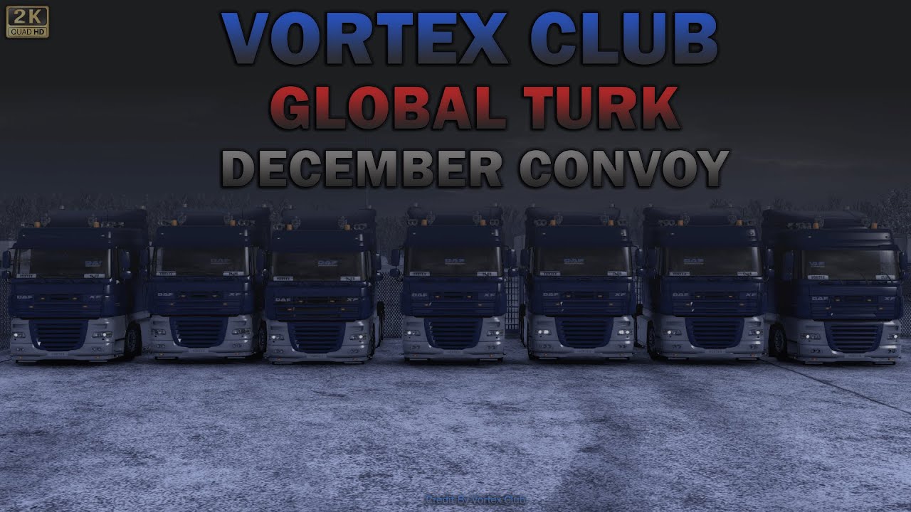 Vortex Club | Global Türk™️ 11 December Convoy - YouTube