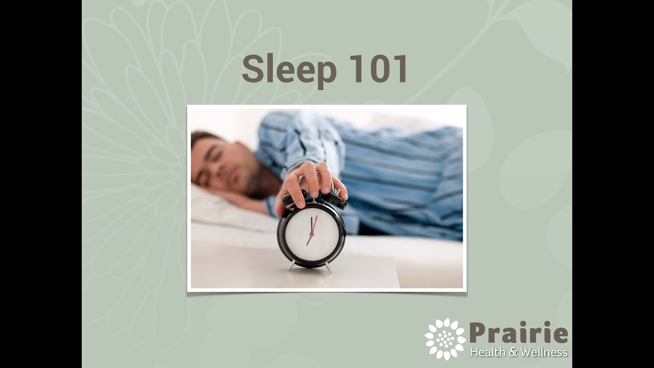 Sleep 101 - YouTube