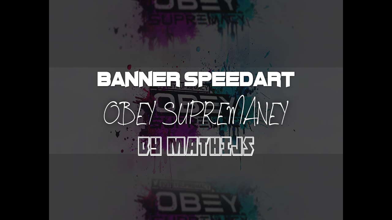 Mathijs Speedart - Obey Supremacy [Fan-Art] - YouTube