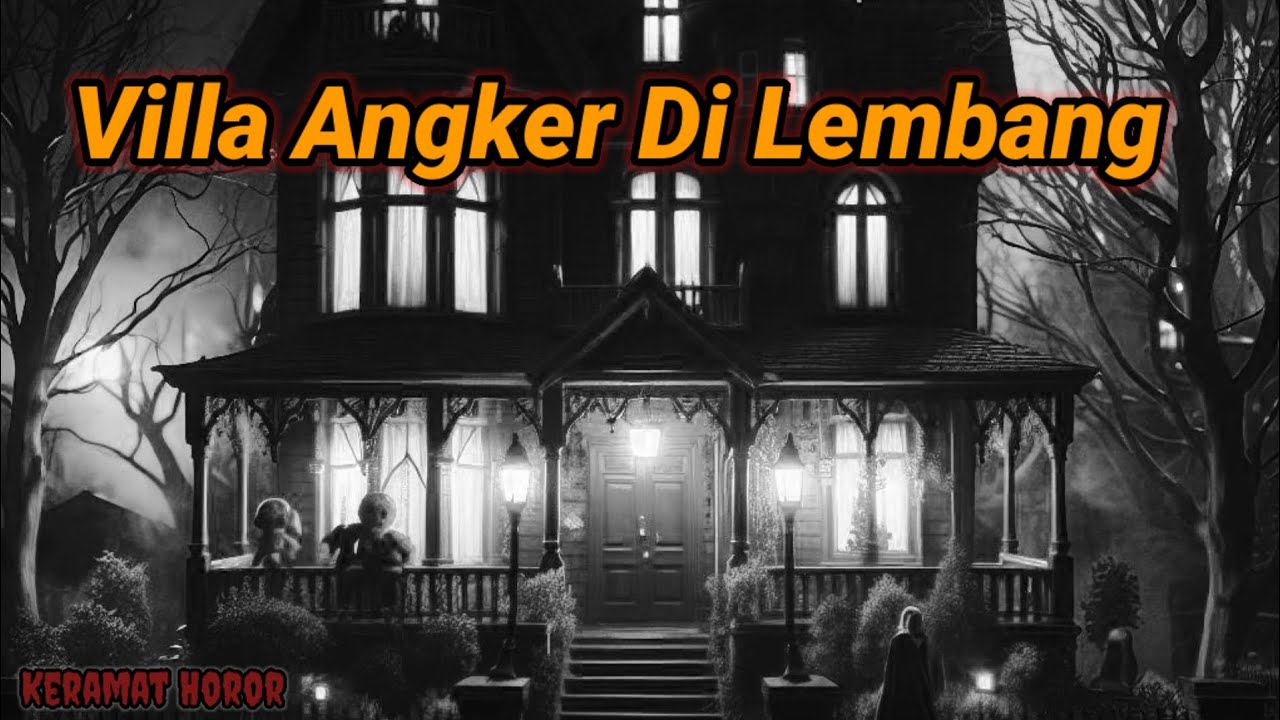 Liburan Bersama Teman Di Villa Angker Di Daerah Lembang... - YouTube
