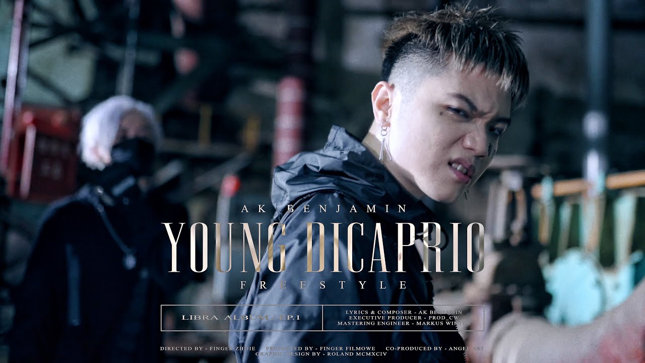 Ak Benjamin -【Young DiCaprio Freestyle】 (Official Music Video) - YouTube