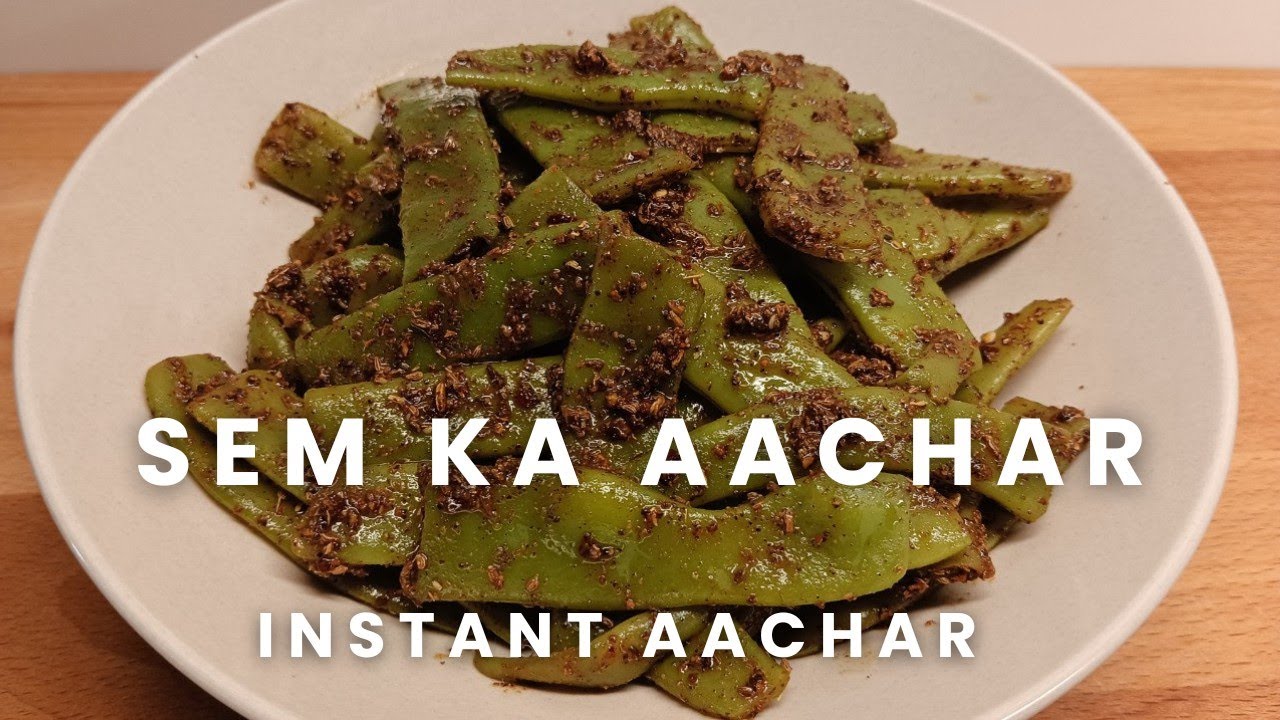 Sem Ka Aachar| Instant Flat Beans Pickle| Bihar Style Sem Ka Saunda | Sem Phali Recipe - YouTube
