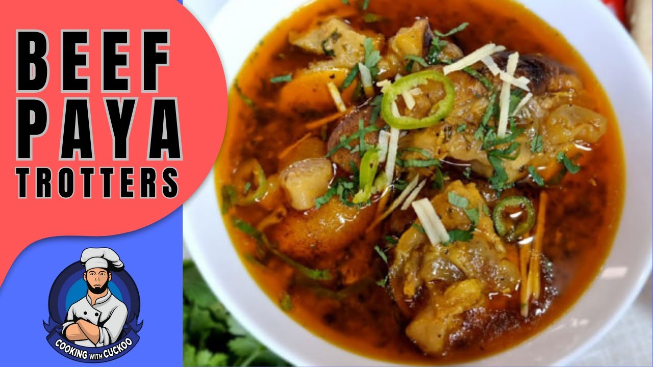 Paya Recipe | Beef Paya Recipe | Cow Trotters | Easy & Quick Paya ...
