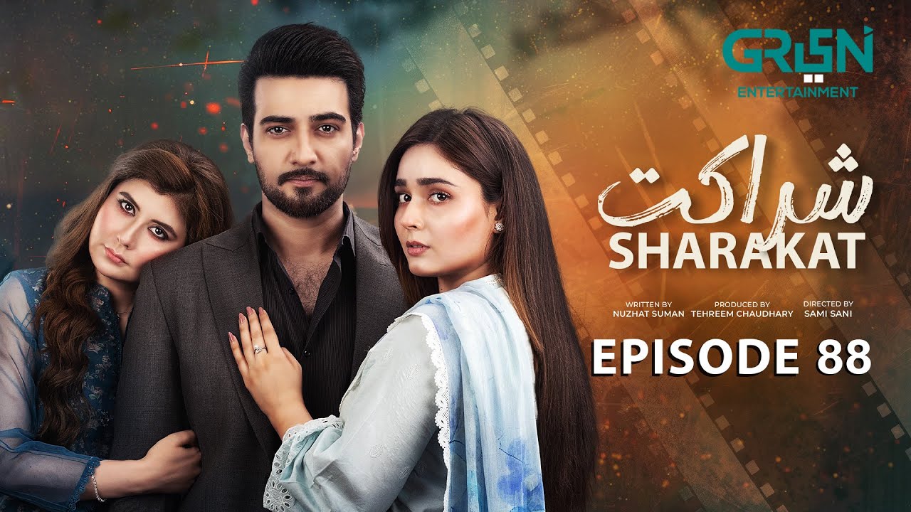 Sharakat Episode 88 | Sumaiyya Bukhsh - Danial Afzal Khan | Green TV ...