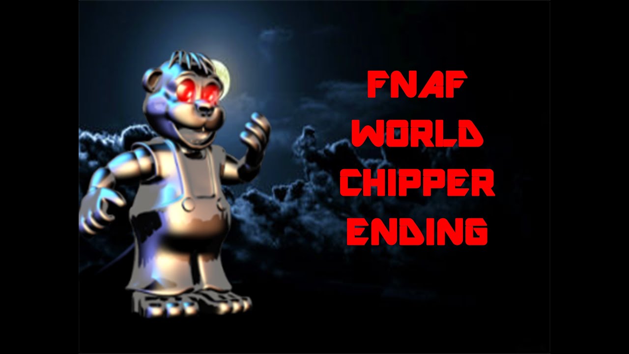 FNAF World #10 CHIPPER ending - YouTube