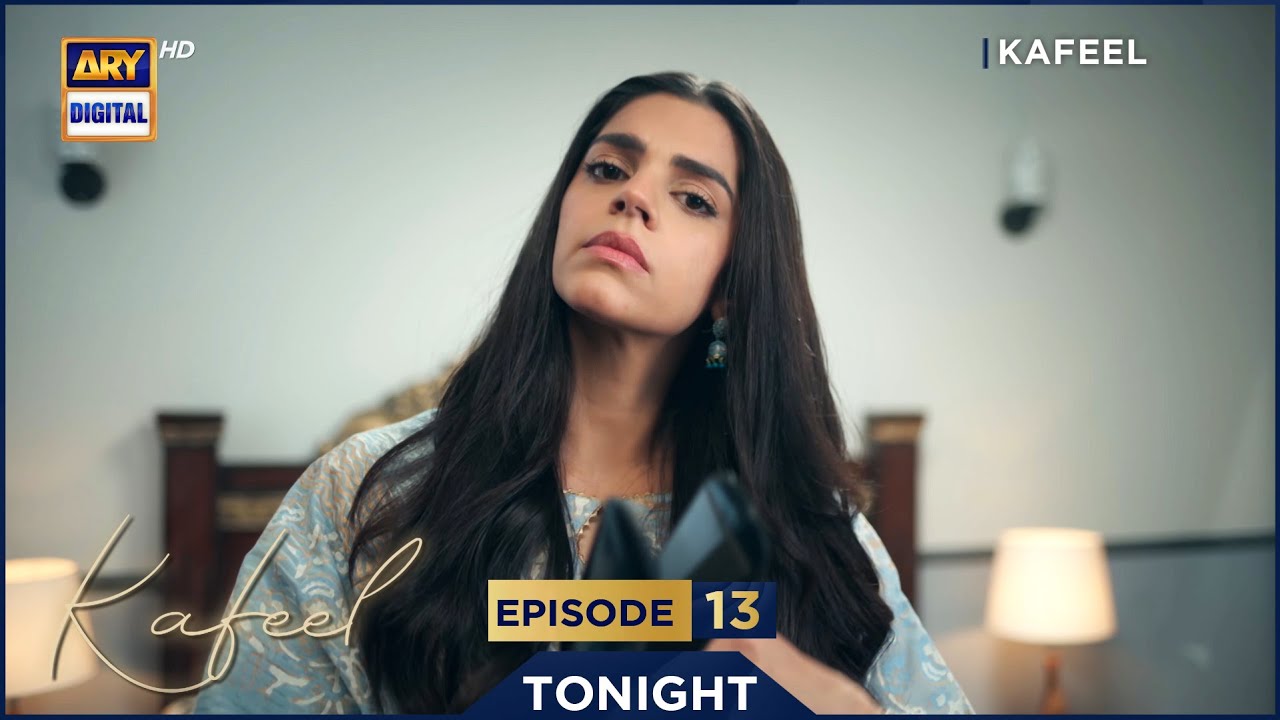 Kafeel Episode 13 | Promo | Tonight | Emmad Irfani | Sanam Saeed | ARY ...
