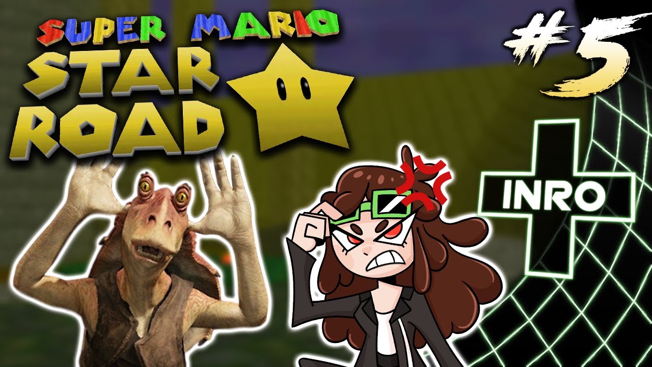 Super Mario Star Road - Episode 5 | Jar Jar Binks Slander | INRO+ - YouTube