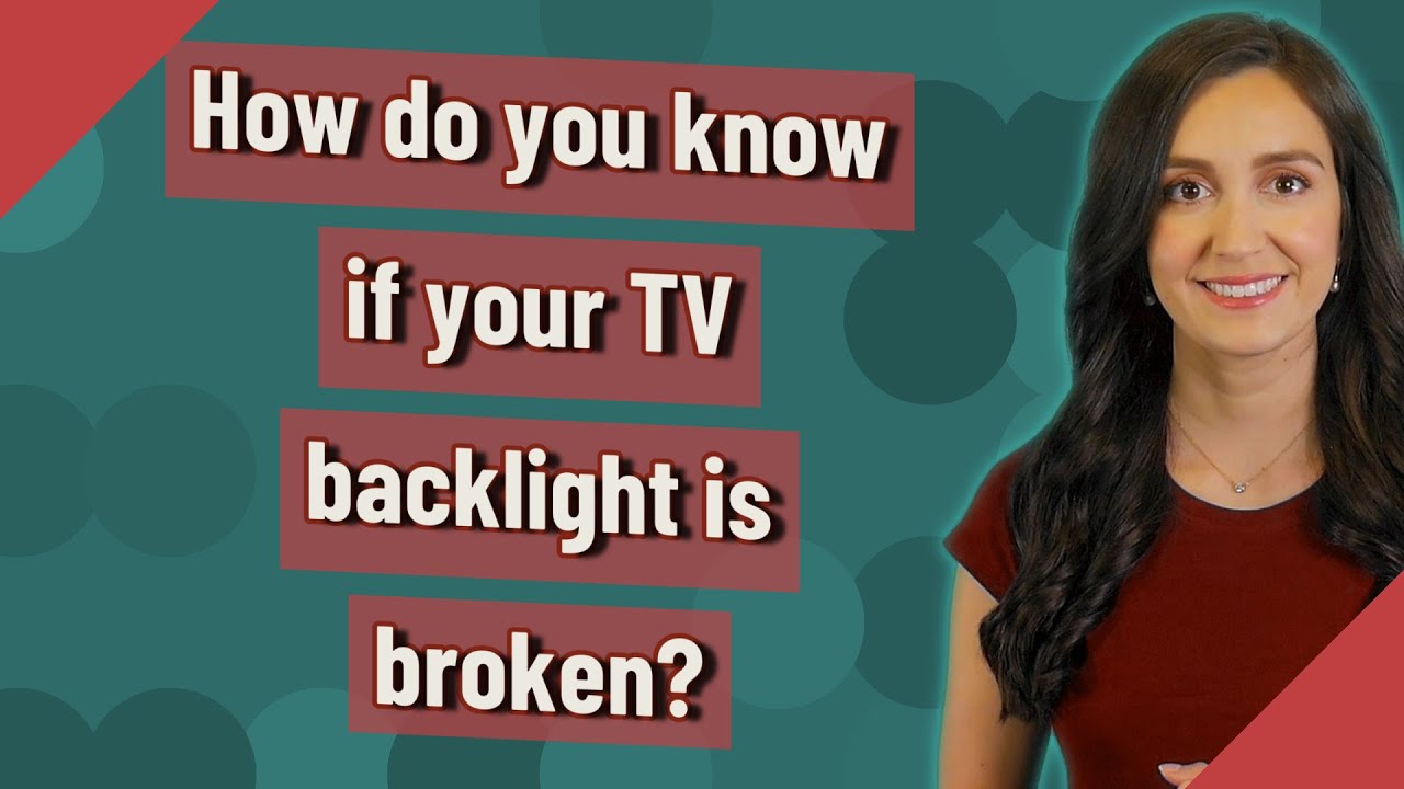 How do you know if your TV backlight is broken? - YouTube