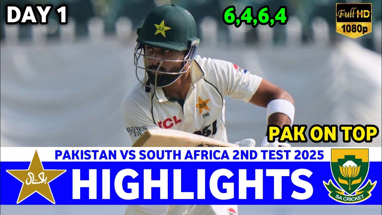 Pakistan Vs South Africa 2nd Test Day 1 Highlights 2025 | PAK vs SA 2nd ...