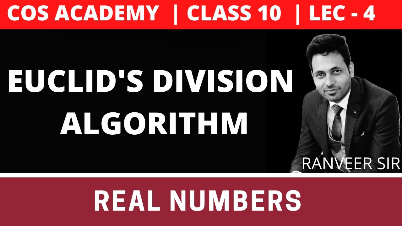 REAL NUMBERS L-4 | Euclid's division algorithm | Class 10 | CBSE Maths ...