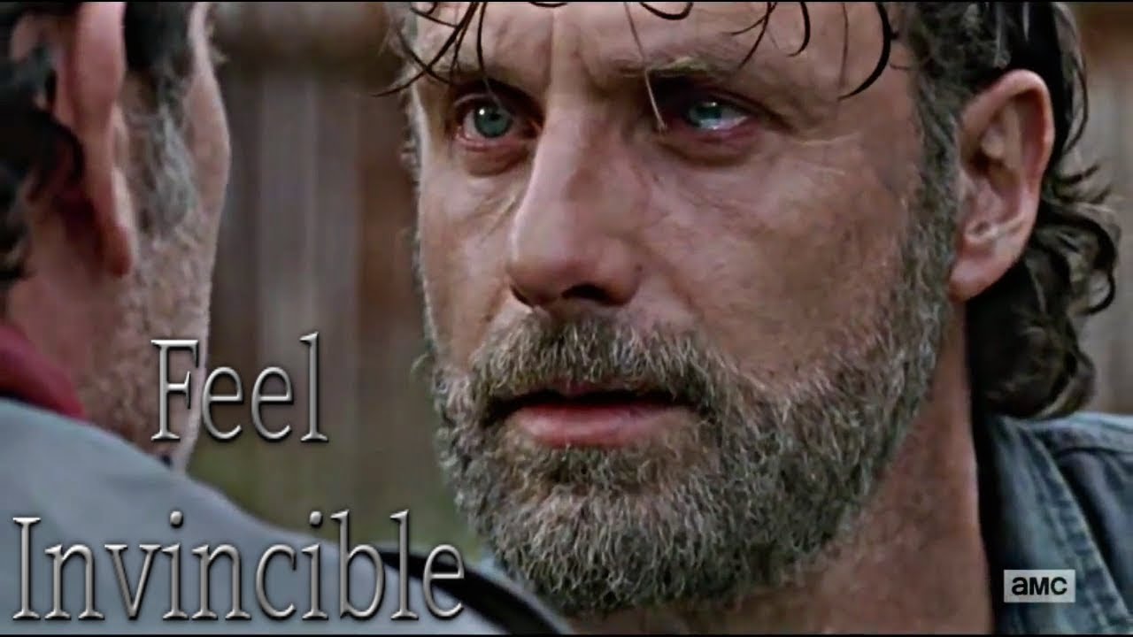 Rick Grimes || Feel Invincible - YouTube
