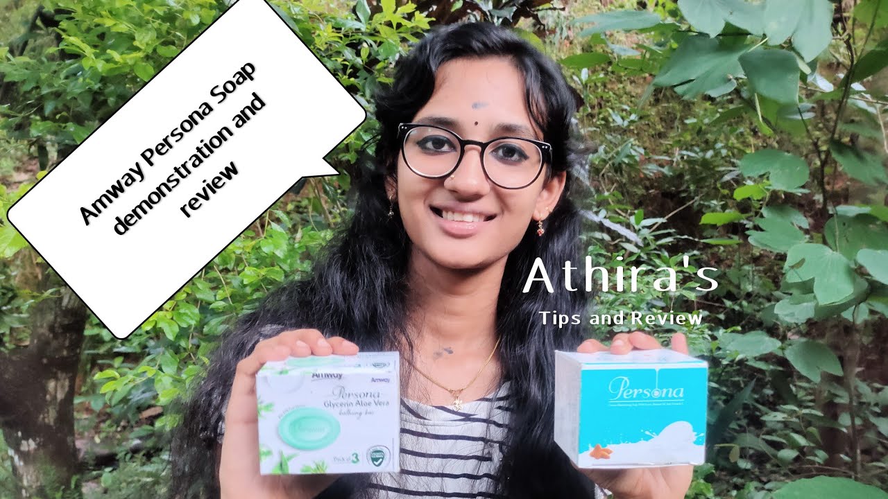 Amway Persona Soap | Demonstration and Review | Athira's Tips And ...