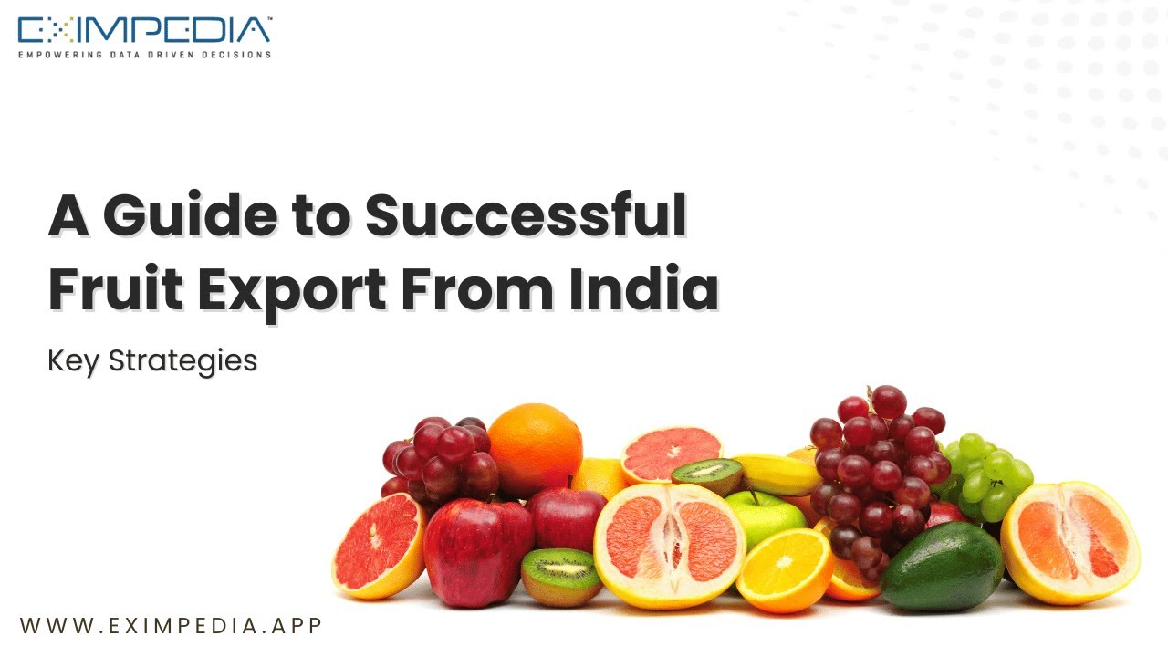 A Guide to Successful Fruit Export from India: Key Strategies - YouTube