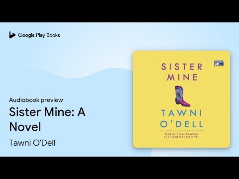 Sister Mine: A Novel by Tawni O'Dell · Audiobook preview