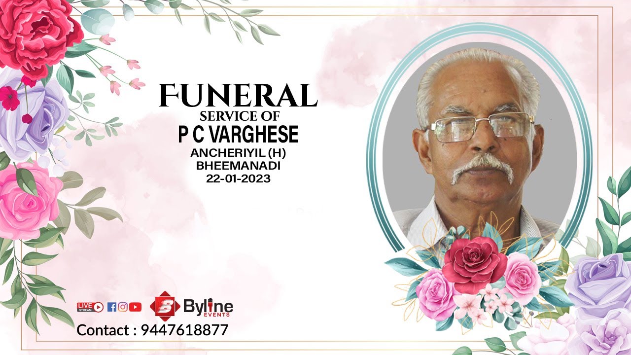 P C VARGHESE ANCHERIYIL | FUNERAL SERVICE LIVE STREAMING | 22-01-2023 ...